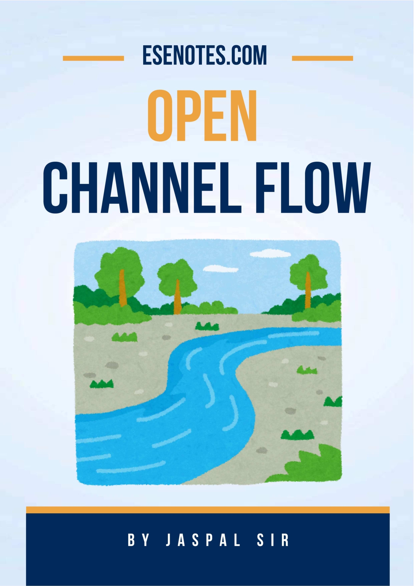 Open Channel Flow Notes By Jaspal Sir