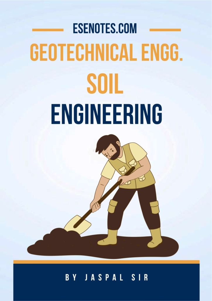 Geotechnical Engineering- Soil Mechanics PDF Notes By Jaspal Sir | ESE ... Geotechnical Engineering- Soil Mechanics PDF Notes By Jaspal Sir | ESE ...