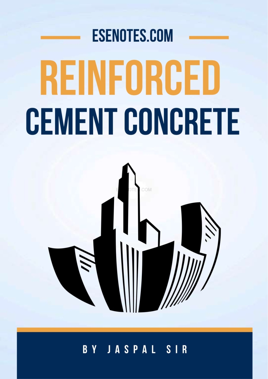 [PDF] Reinforced Cement Concrete Notes By Jaspal Sir | ESE NOTES