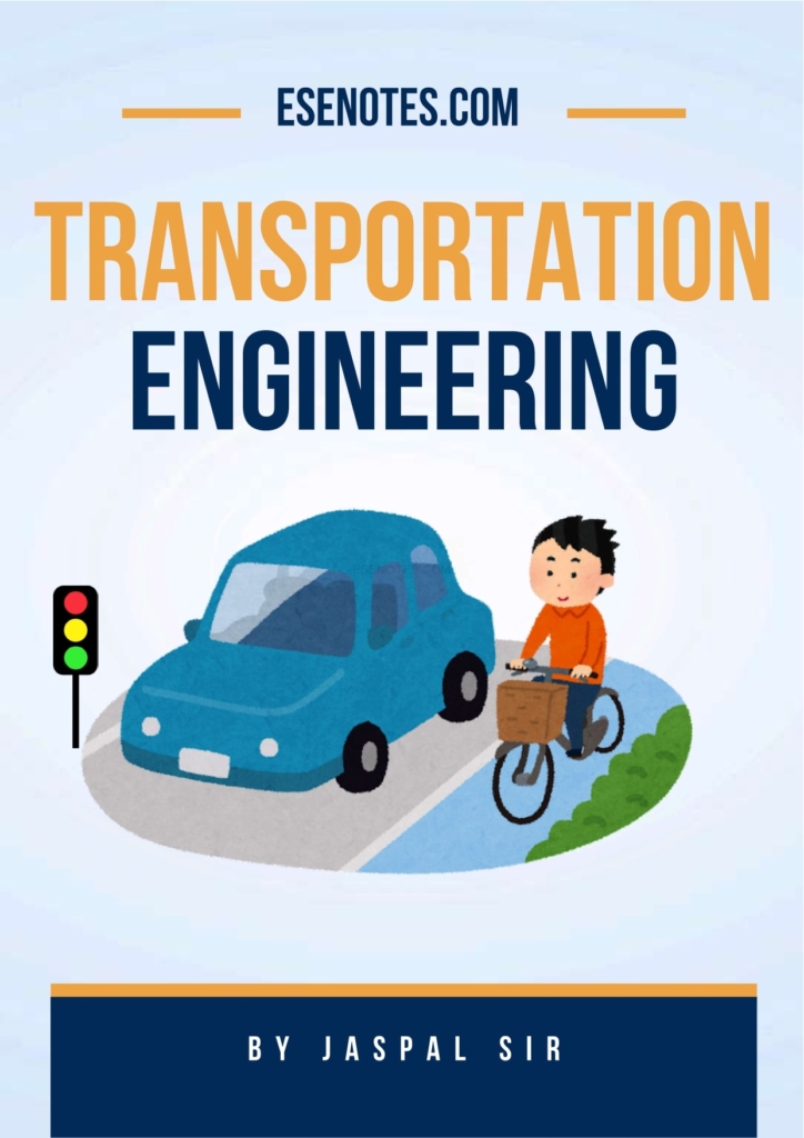 Highway Engineering Pdf Notes By Jaspal Sir | ESE NOTES